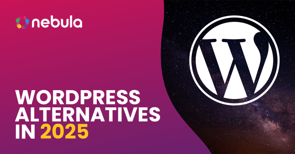 Are WordPress Alternatives Worth It in 2025? - Nebula Design Agency